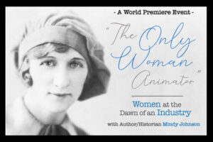 Academy To Present “The Only Woman Animator” Dec. 19th – Animation Scoop